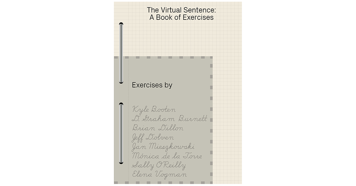 CABINET / The Virtual Sentence: A Book of Exercises